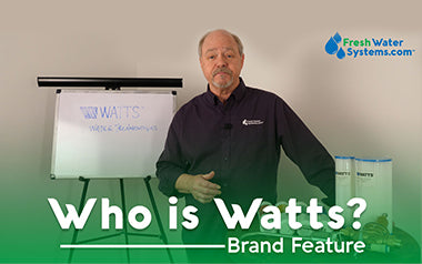 Our Favorite Watts Water Technologies Products – Fresh Water Systems