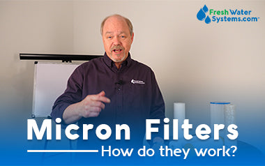 How Many Microns Should Your Water Filter Be? – Fresh Water Systems